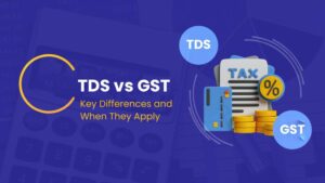 TDS vs GST: Know the Difference | Call Startup Portal +918975400253